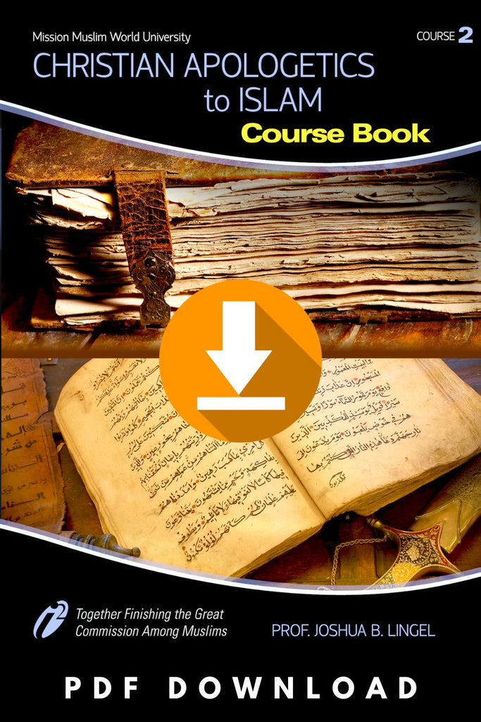 Christian Apologetics to Islam PDF Download - Dr. Joshua Lingel - Cour ...